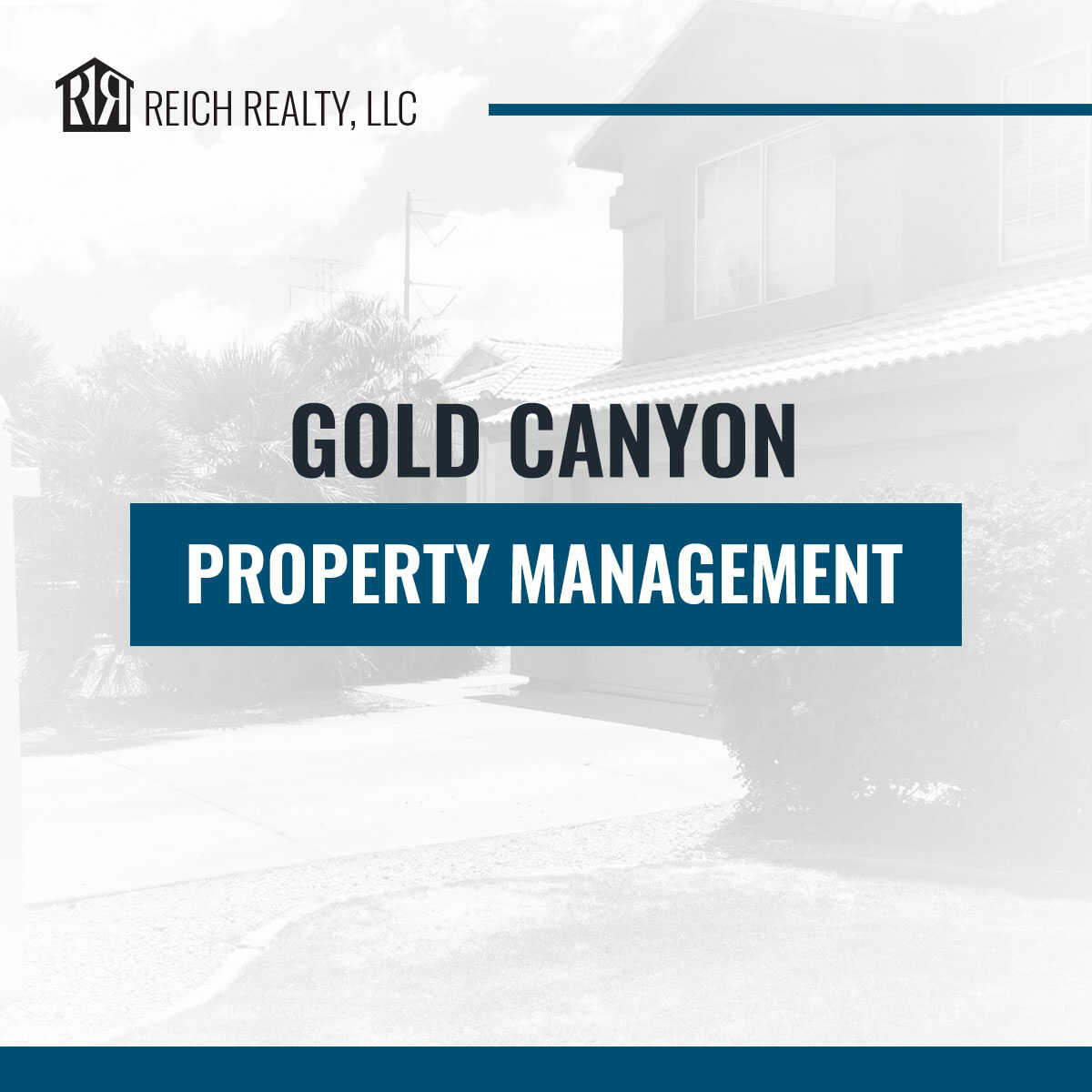 Gold Canyon Property Management Company | Reich Realty LLC